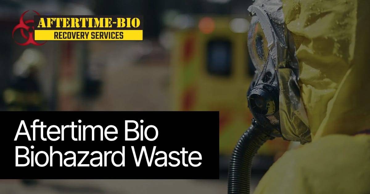 What is Considered Biohazard Waste? - Aftertime Bio